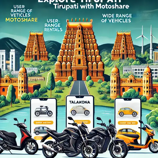 The Best Bike and Car Rentals in Tirupati with Motoshare - Bangalore Orbit